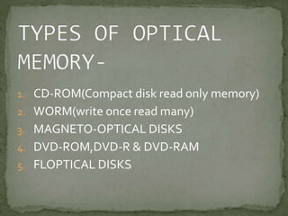 Optical memory by sonal | PPTX | Data Storage and Warehousing | Computing