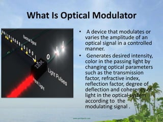 Optical modulator (8,12,17,29) | PPTX