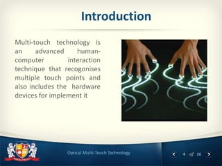 Optical Multi Touch Technology | PPTX