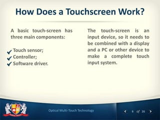 Optical Multi Touch Technology | PPTX