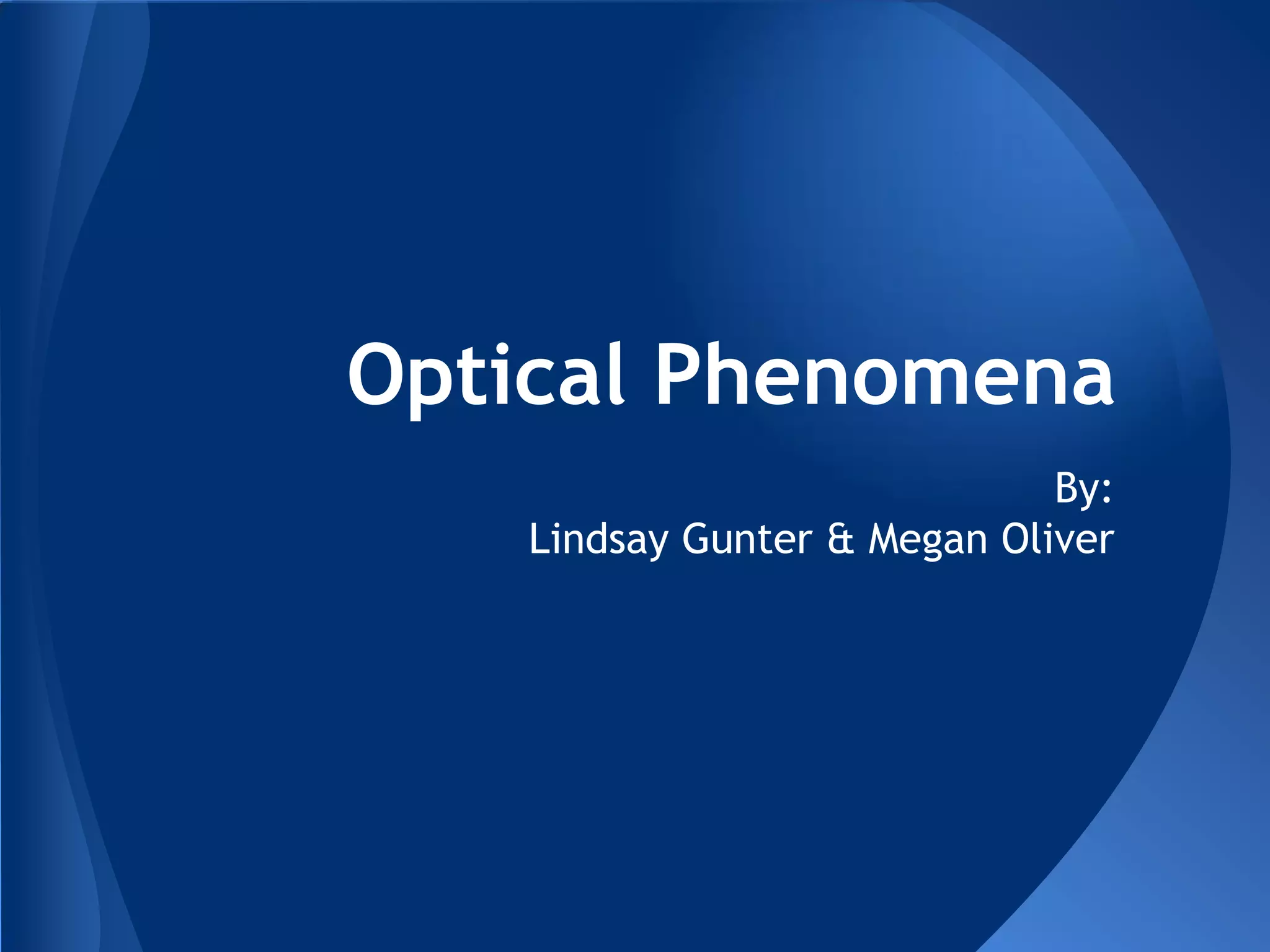 Optical phenomena | PPTX