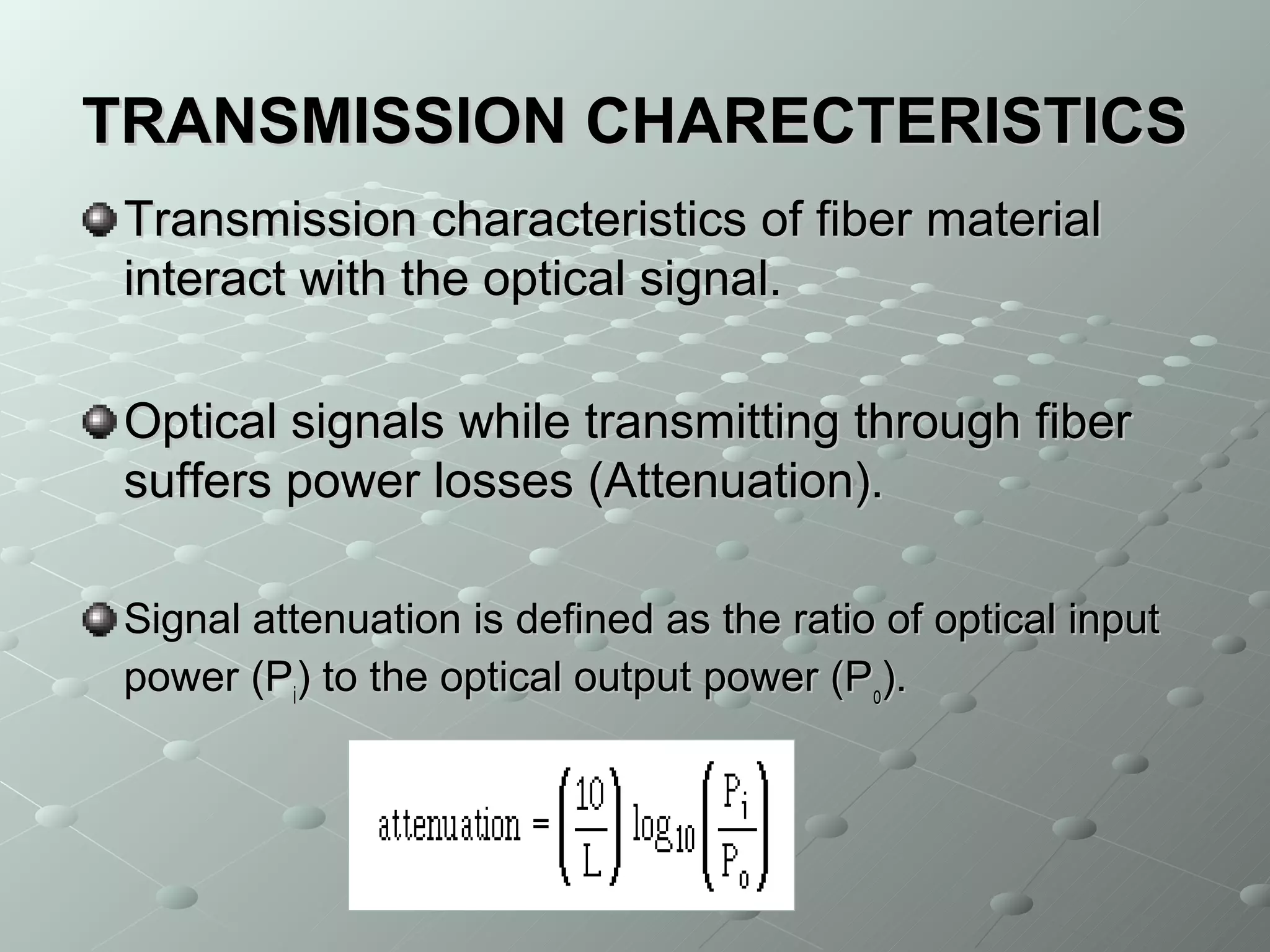 Transmission characteristics of optical fibers | PPT