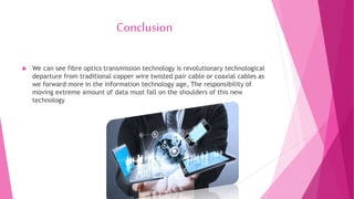 Optical Fiber In Modern Technology By Shubham | PPT