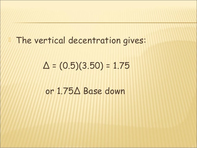 Optical prism decentration