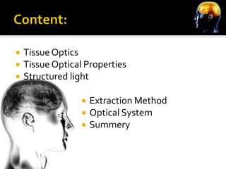 Brain Optical Properties Extraction | PPT