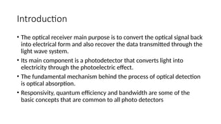 Optical receivers and photo detectors - Introduction.pptx