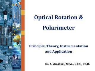 Optical Rotation and Polarimeter by Dr. A. Amsavel | PDF