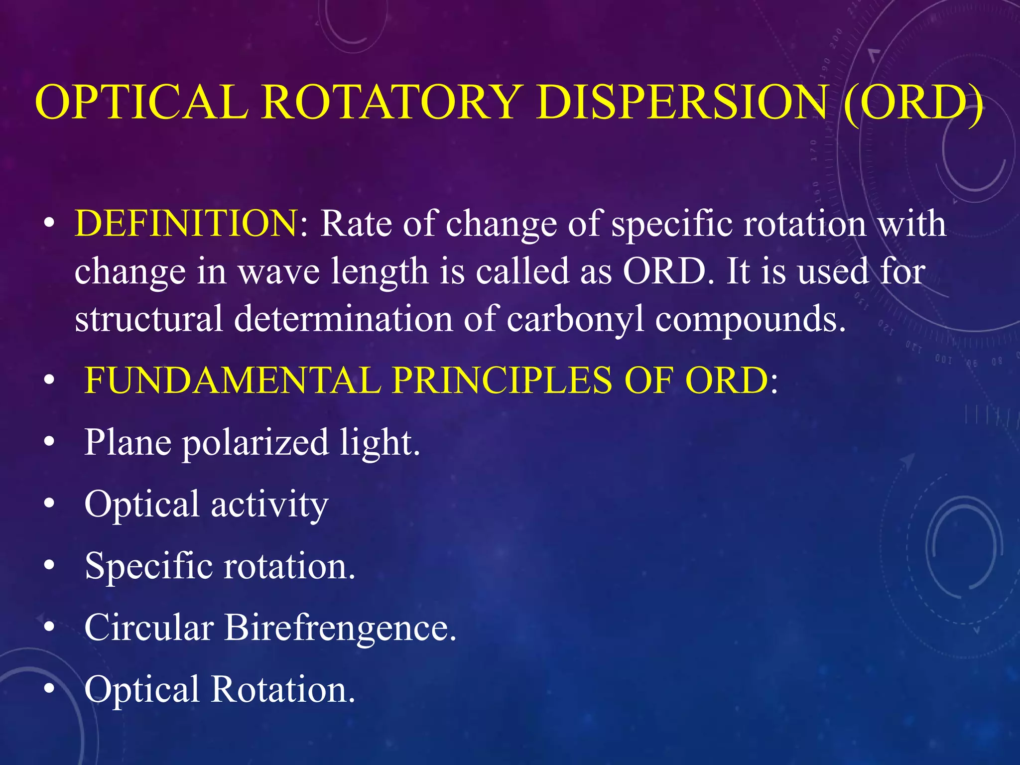 Optical rotatory dispersion and circular dichroism presentation | PPTX