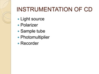 Optical rotatory dispersion & circular dichorism | PPTX