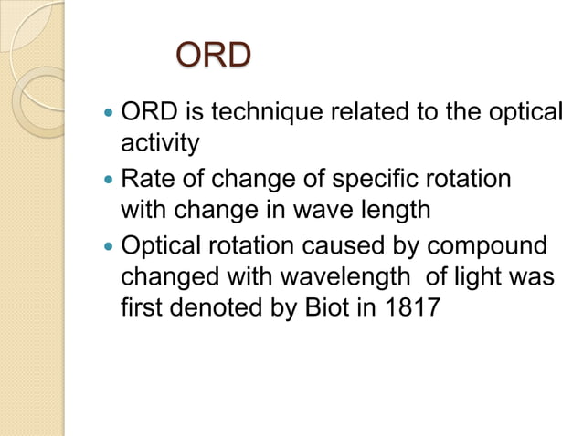 Optical rotatory dispersion & circular dichorism | PPTX | Chemistry ...