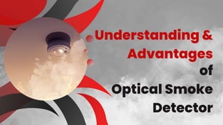 Optical Smoke Detector | PPTX