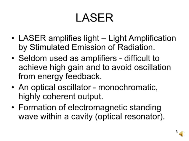 Optical sources - Principle of Lasers | PPT