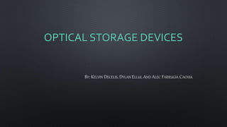 Optical storage devices | PPTX