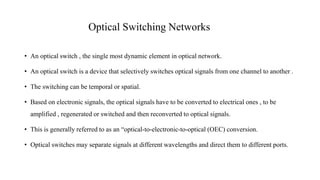 OPTICAL SWITCHING & WAVELENGTH CONVERTERS.pptx