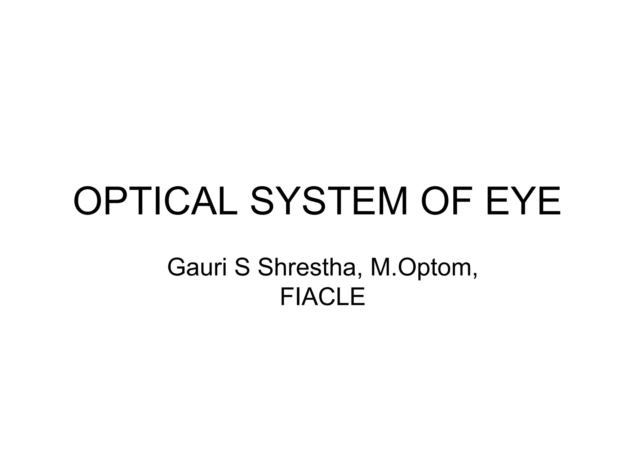 Optical system of eye gauri s | PPT