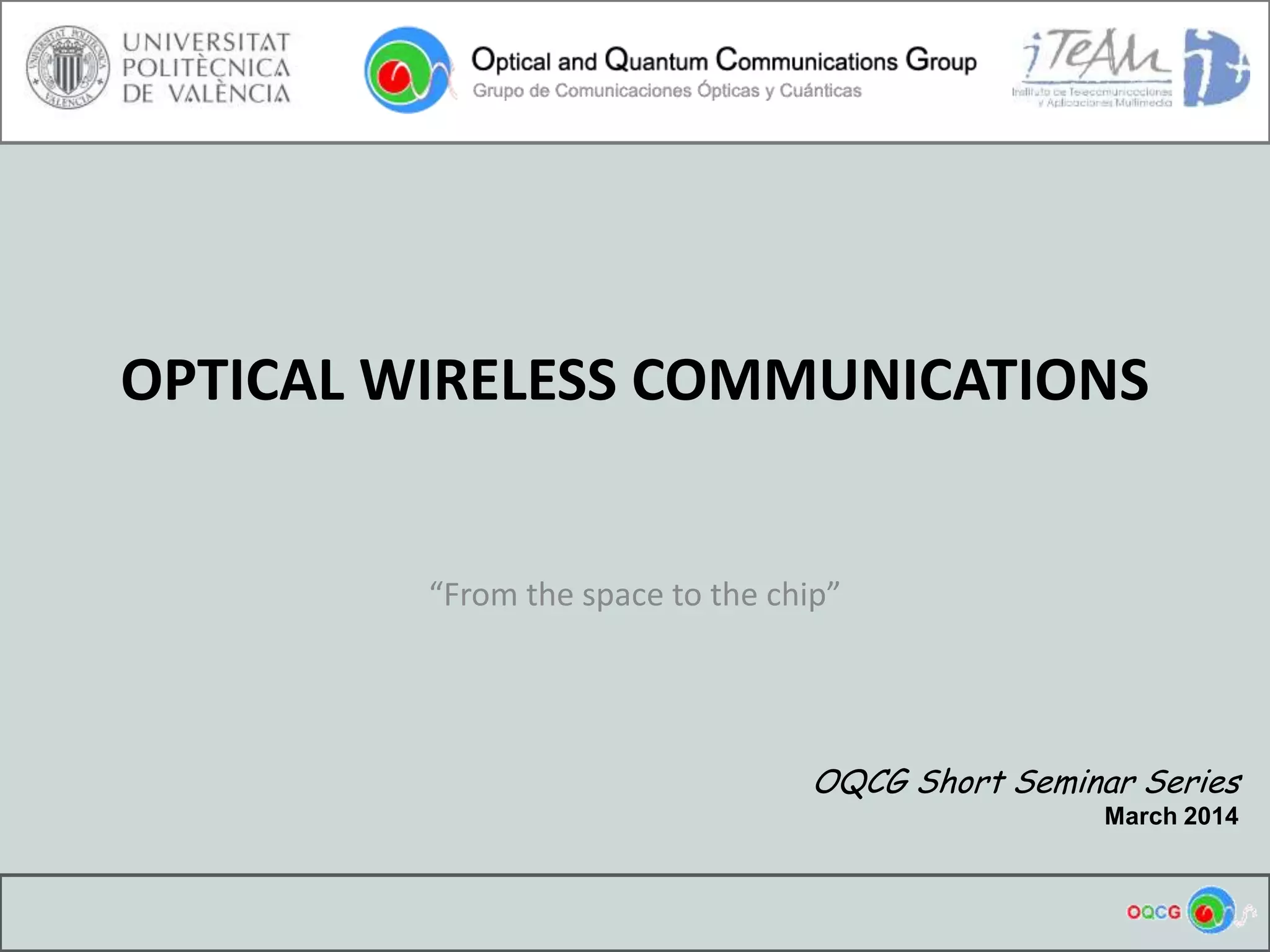 Optical Wireless Communications - from the space to the chip. | PDF
