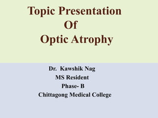 Optic Atrophy | PPTX