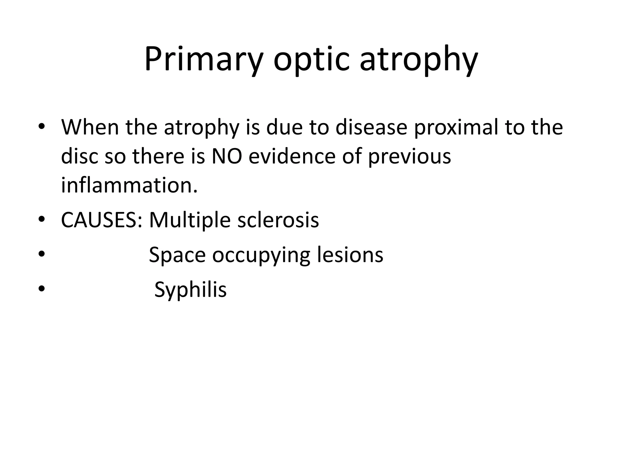 Optic atrophy dr.k.srikanth ,19.05.16