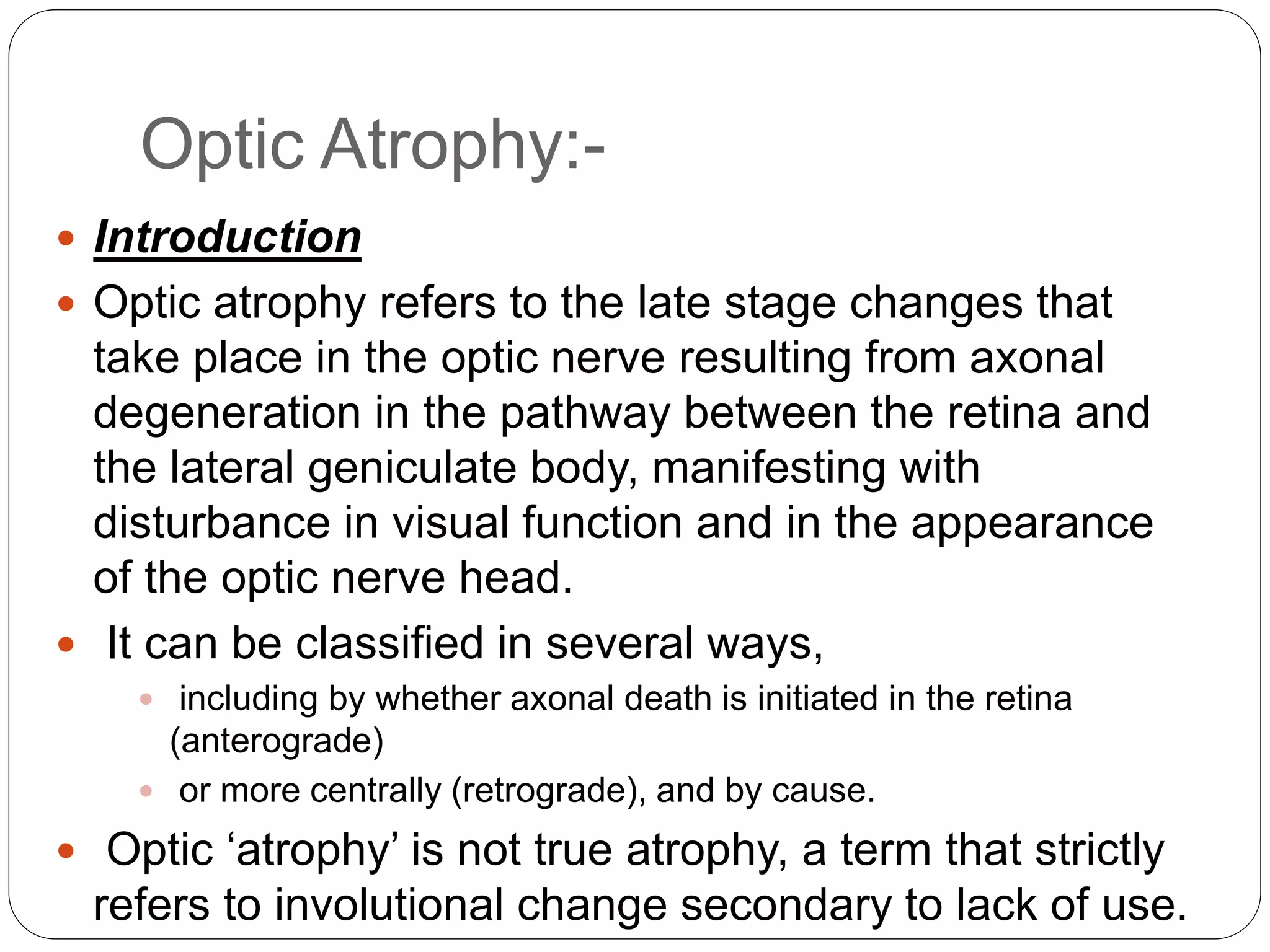 Optic atrophy and neuroretinitis | PPTX