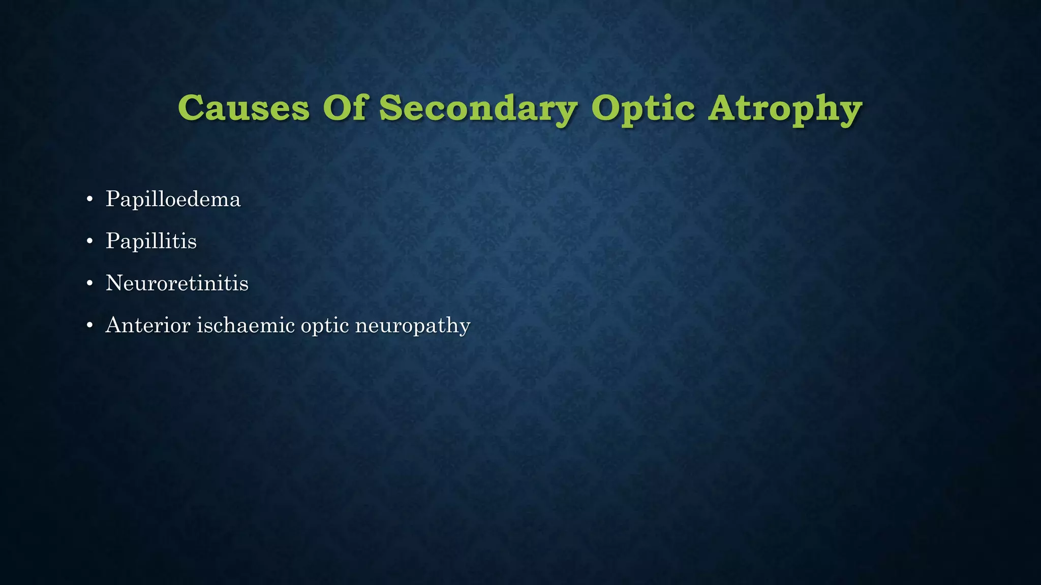 Optic atrophy ppt | PPTX