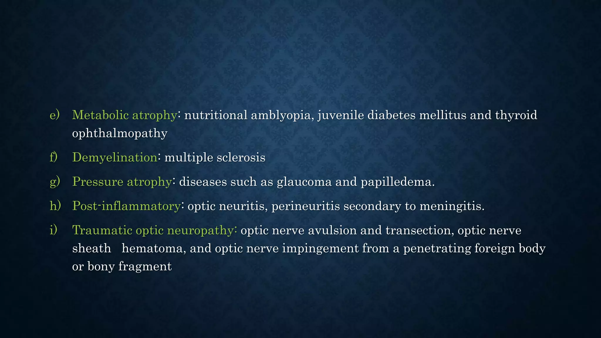 Optic atrophy ppt | PPTX