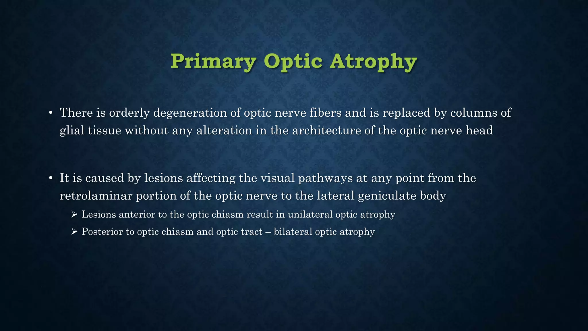 Optic atrophy ppt | PPTX