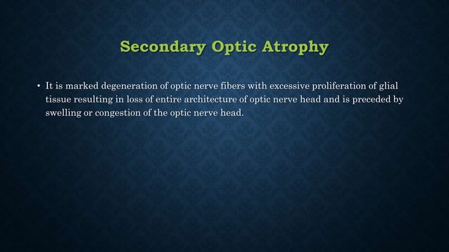 Optic atrophy ppt | PPTX