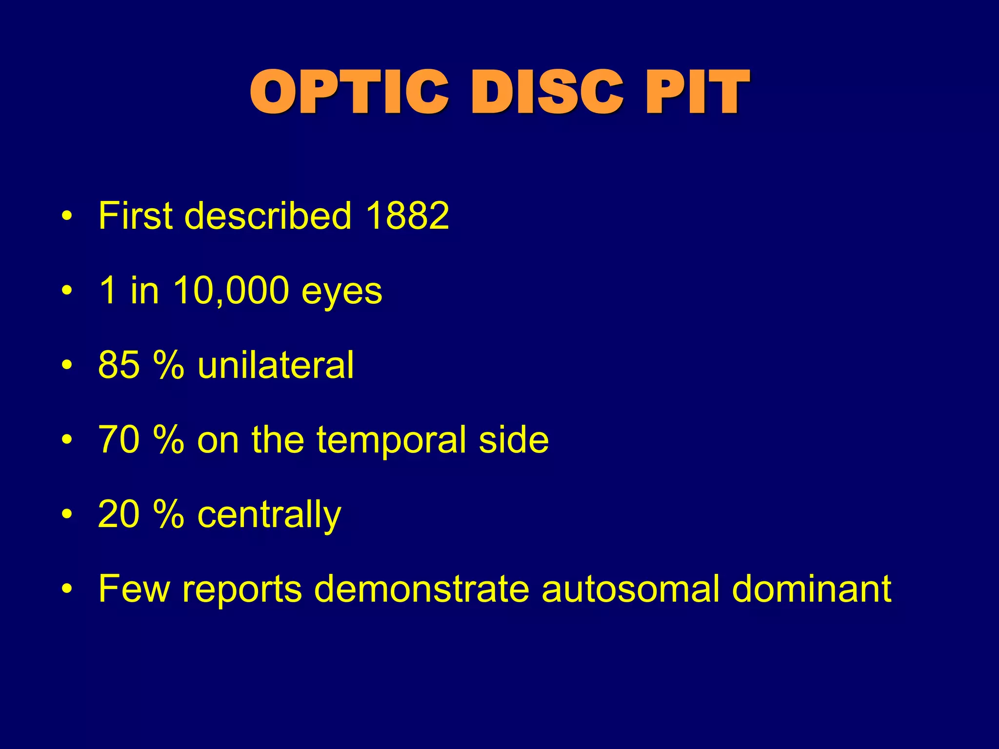OPTIC DISC PIT Pathogenesis and Management | PPT