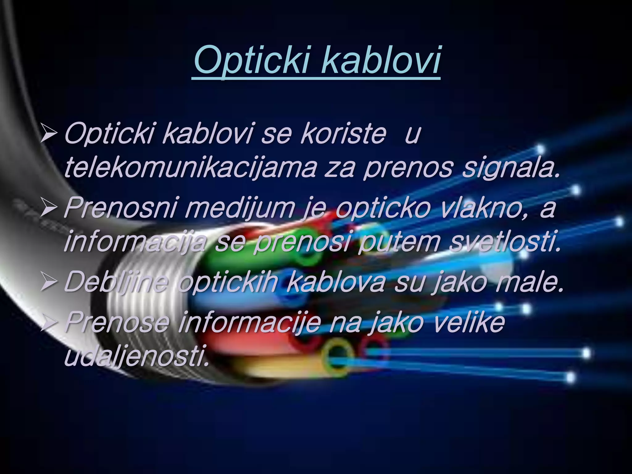 Opticki kablovi i paukova mreza | PPT