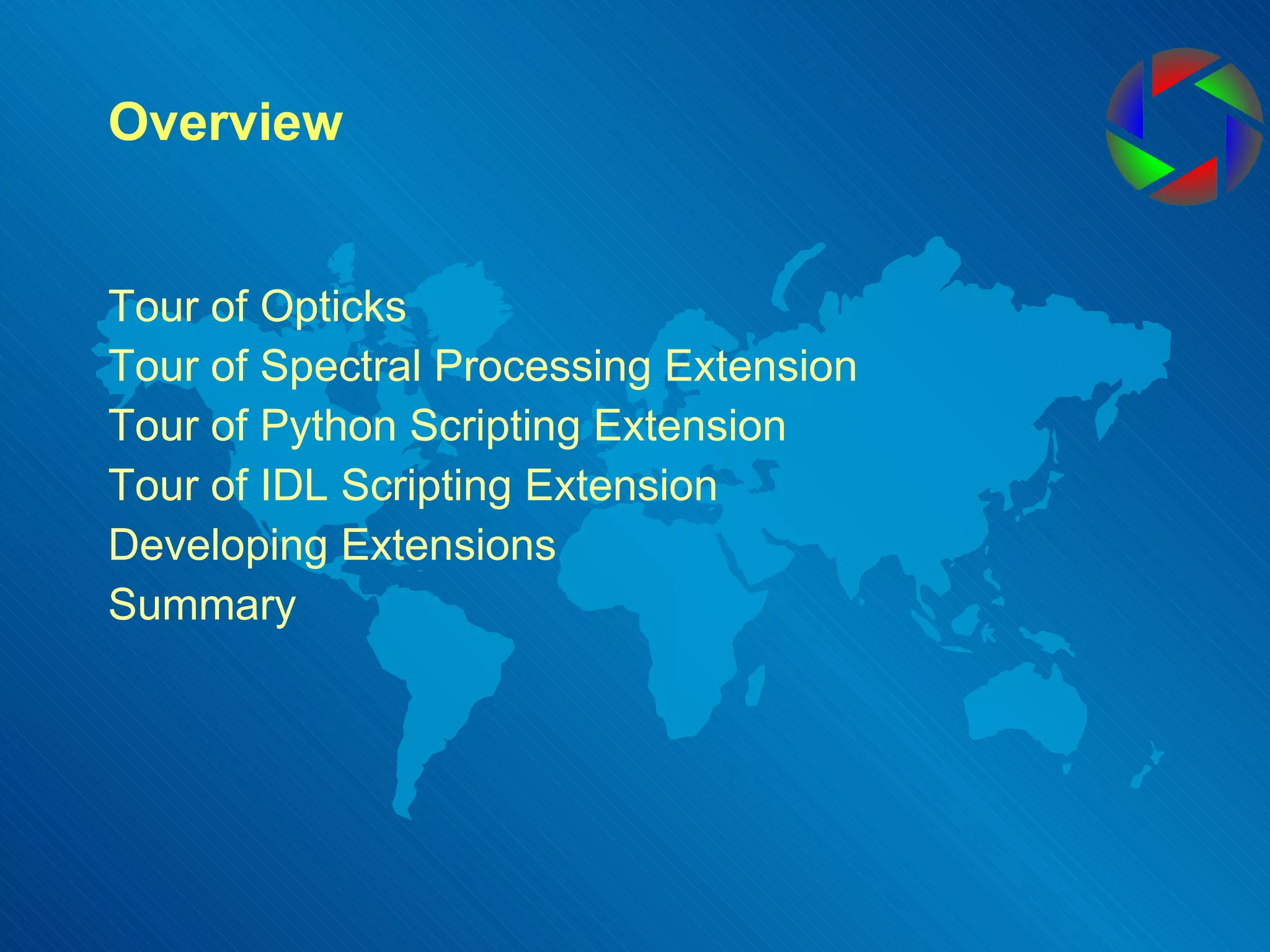 Opticks: Overview Of An Open-Souce ELT | PPT