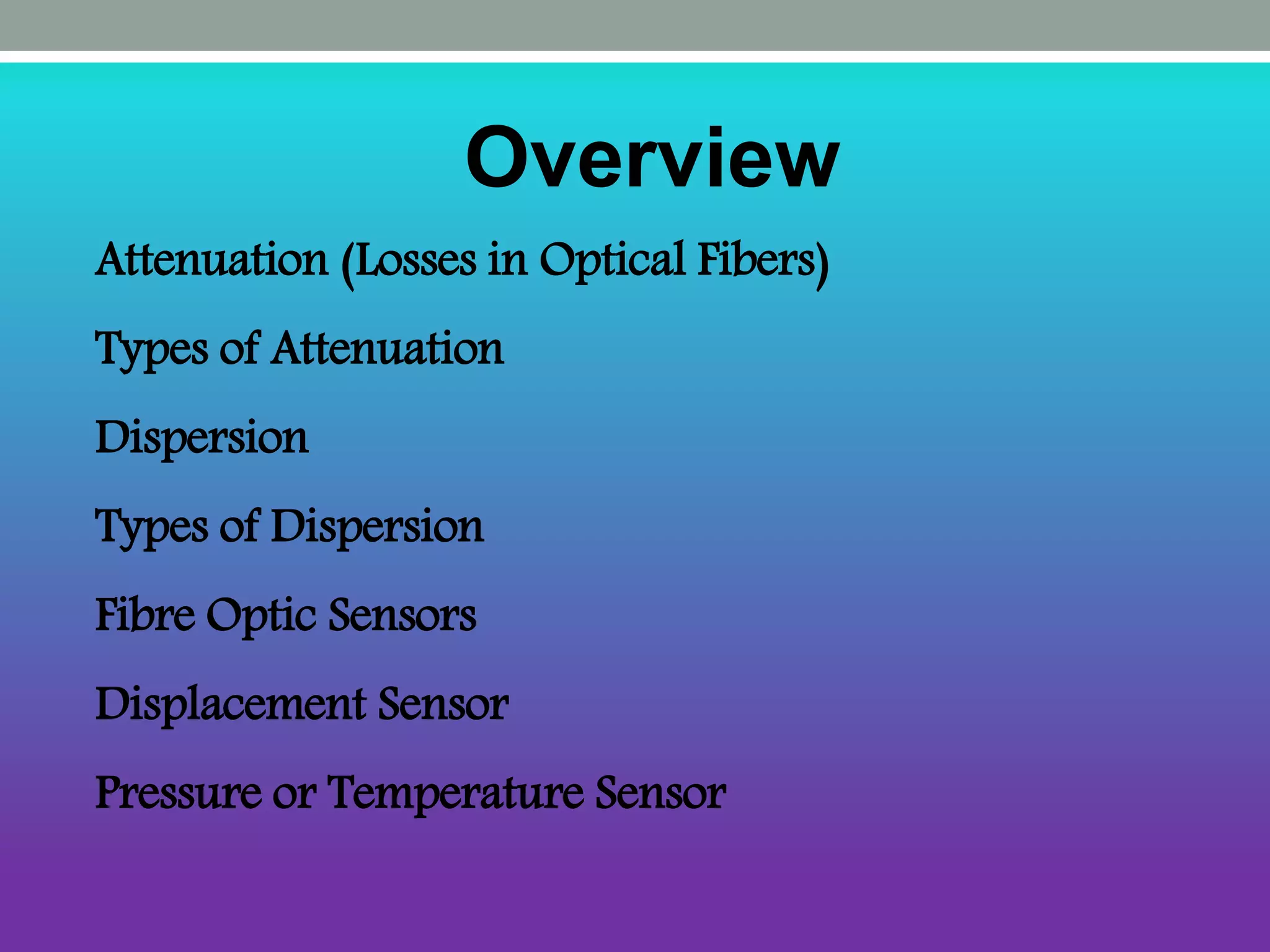 Optic losses and optical sensors | PPTX