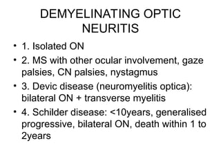 OPTIC NERVE DISEASE IN NEUROOPHTHOMOLOGY | PPT