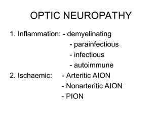 OPTIC NERVE DISEASE IN NEUROOPHTHOMOLOGY | PPT