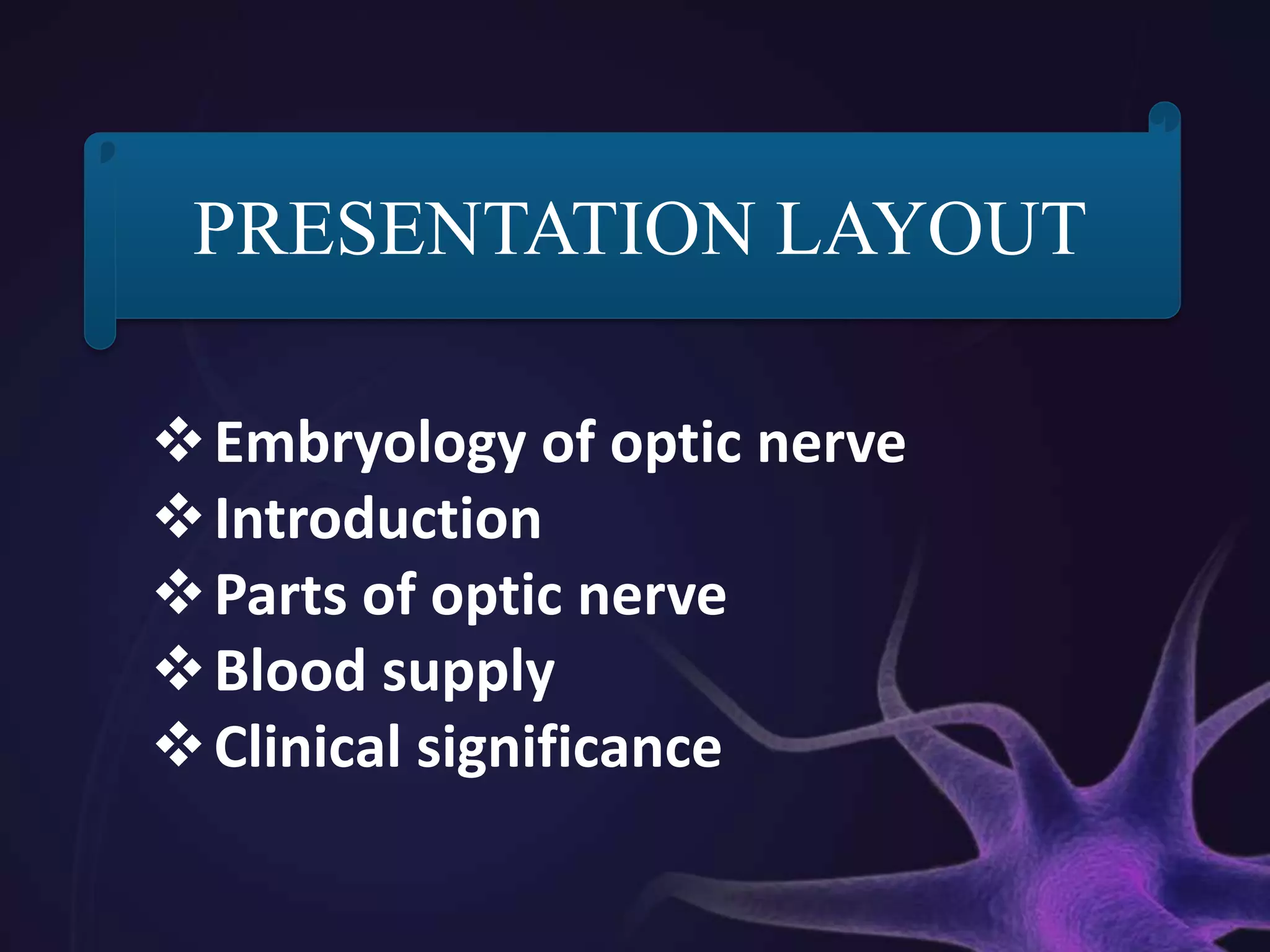 Anatomy of Optic Nerve | PPTX