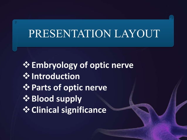 Anatomy of Optic Nerve | PPTX | Eye and Vision Conditions | Diseases ...