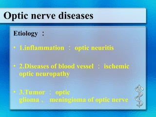 OPtic nerve OK Neuro-ophthalmology for MBBs | PPT