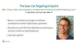 Opticon 2015 - Getting Started with the Optimizely Developer Platform | PPT