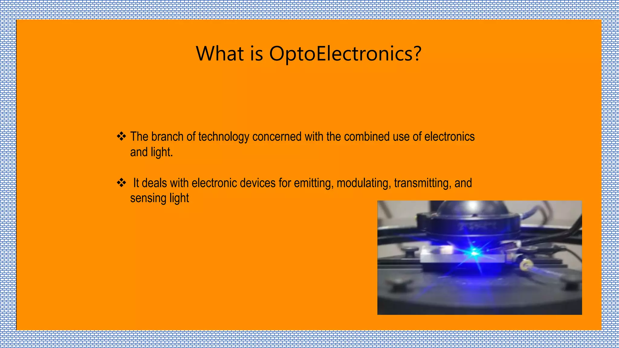 Optoelectronics | PPTX