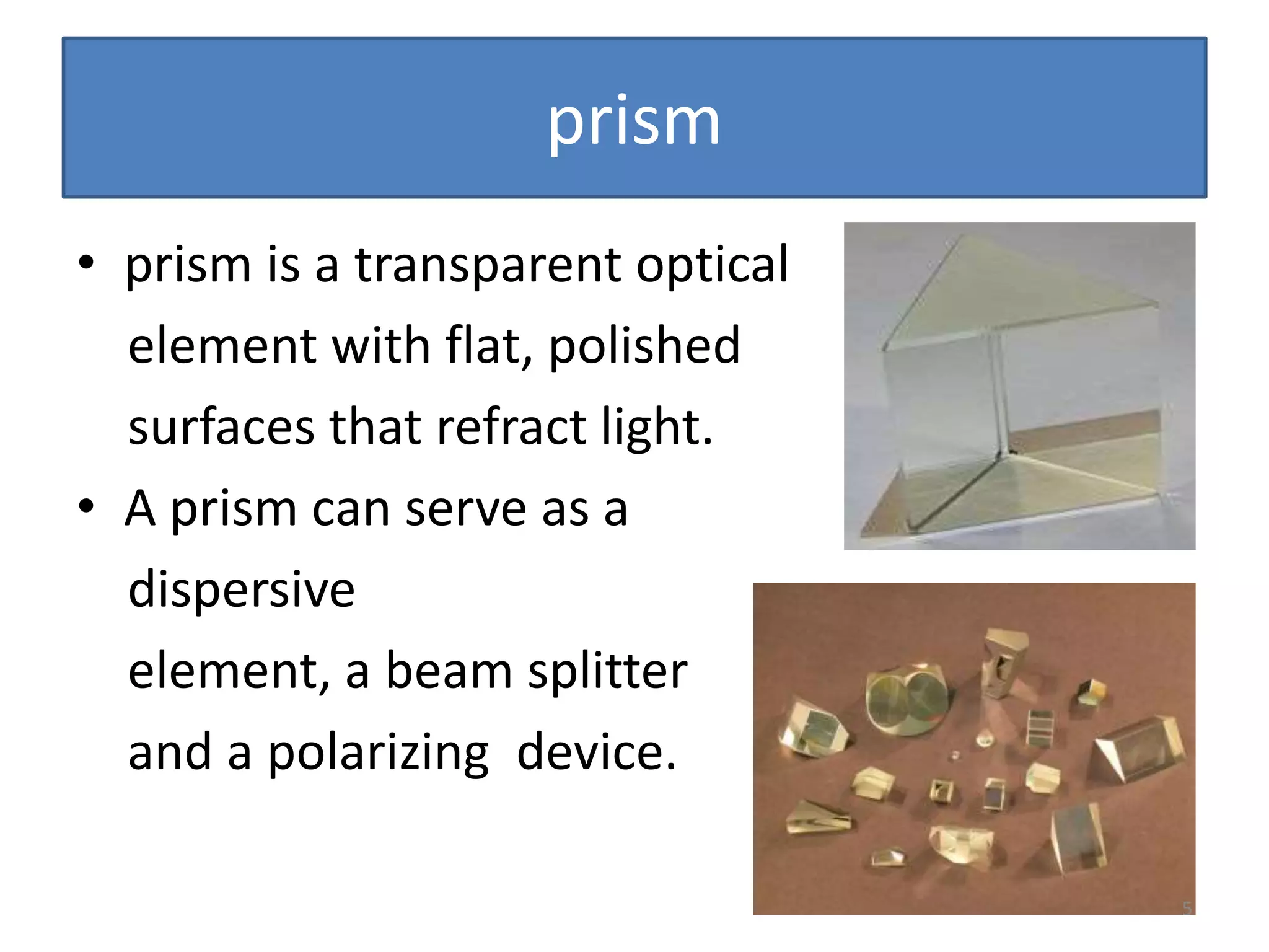 dispersing properties of prism and optical cavity in liquids | PPTX ...