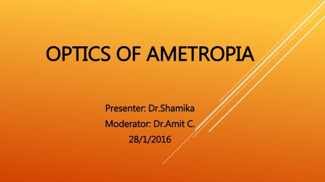 Optics of ametropia | PPTX
