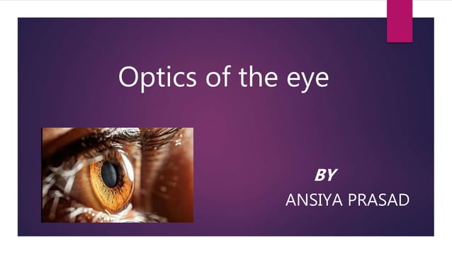 Optics of eye | PPTX