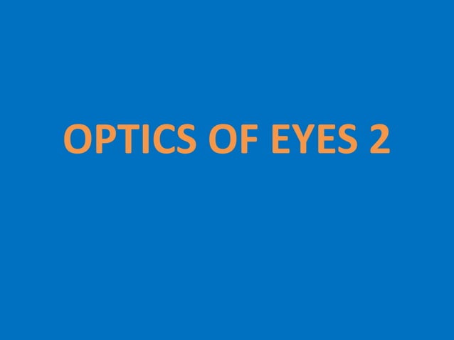 Optics of eyes | PPTX | Eye and Vision Conditions | Diseases and Conditions