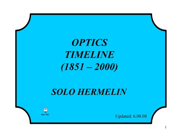 Optics timeline (1851 2000) | PPTX