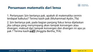 Optika pertemuan 4 membahas tentang lensa | PPTX