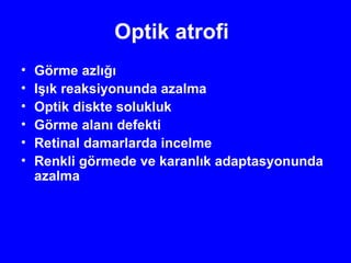 Optik sinir hastaliklari (fazlası için www.tipfakultesi.org ) | PPT
