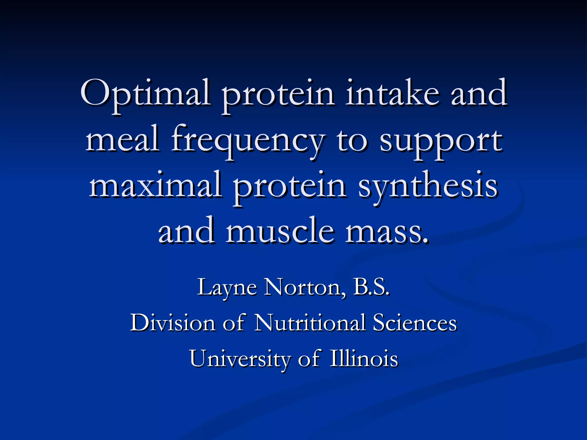 Optimal Protein Intake And Meal Frequency To Support Maximal Protein ...