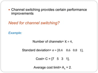 Optimal channel switching over gaussian channels under average power ...