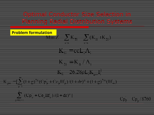 Optimal Conductor Size Selection In Radial Distribution Systems Ppt