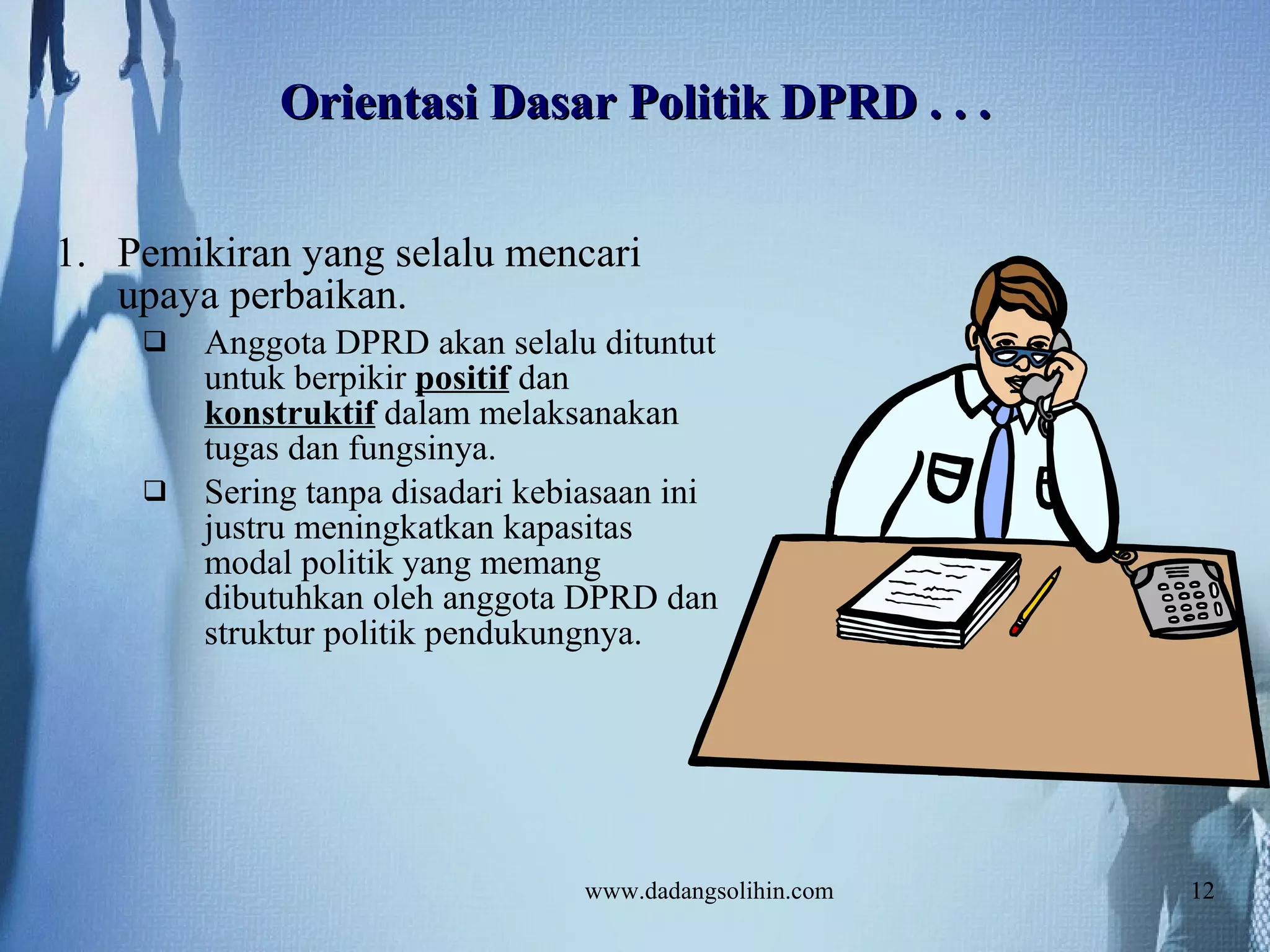 Optimalisasi Peran dan Fungsi DPRD dalam Proses Penyusunan dan Penetapan APBD dari RPJP sampai ...