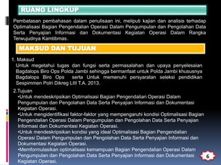 Optimalisasi bagdalops Biro Operasi Polda Jambi | PPTX
